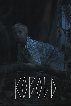 ‎Kobold (2018) directed by Max Sacker • Reviews, film + cast • Letterboxd