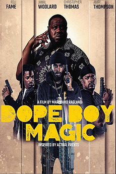‎Dope Boy Magic (2023) directed by Marquand Ragland • Reviews, film ...