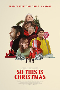 ‎So This Is Christmas (2023) directed by Ken Wardrop • Reviews, film ...