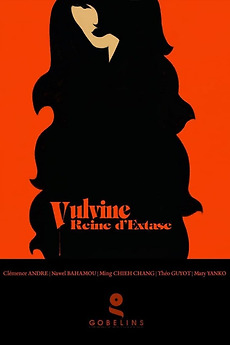 ‎Vulvina Queen of Ecstasy (2022) directed by Clémence Andre, Nawel ...