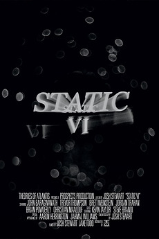 ‎Static VI (2023) directed by Josh Stewart • Reviews, film + cast ...