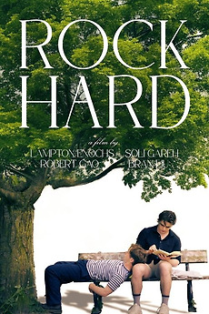 ‎Rock Hard directed by Lampton Enochs • Film + cast • Letterboxd
