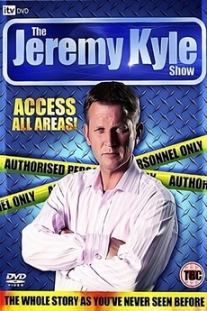 ‎The Jeremy Kyle Show: Access All Areas! (2009) directed by Sarah Cain ...