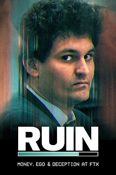 ‎RUIN: Money, Ego and Deception at FTX (2023) directed by Shern Sharma ...