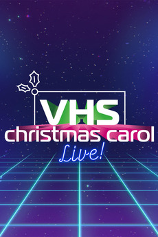 ‎VHS Christmas Carol: Live! (2022) directed by Corey Lubowich • Reviews ...