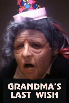 ‎Grandma's Last Wish (1985) directed by Warner Shook • Reviews, film ...