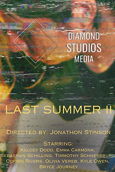 ‎Last Summer II (2023) directed by Jonathon Stinson • Film + cast • Letterboxd