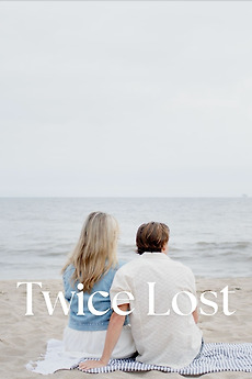 ‎Twice Lost (2024) directed by Sam Szpor • Reviews, film + cast ...