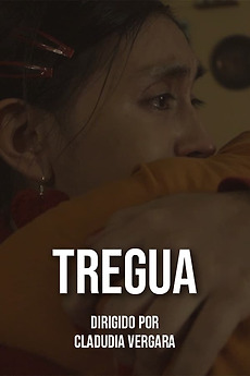 ‎TREGUA (2023) directed by Claudia Vergara Castillejo • Reviews, film ...