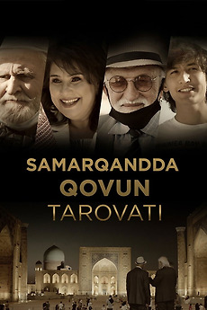 ‎The Scent of Melon in Samarkand (2023) directed by Ali Khamraev • Film ...