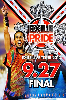‎EXILE LIVE TOUR 2013 “EXILE PRIDE” (2013) • Film + cast • Letterboxd
