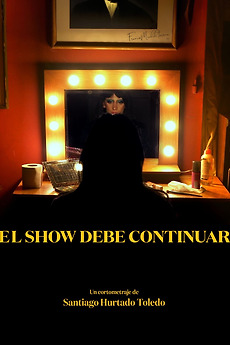 ‎El show debe continuar (2023) directed by Santiago Hurtado Toledo ...