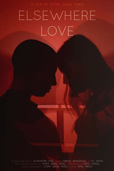 ‎Elsewhere Love (2023) directed by Steph Zenee Perez • Film + cast ...