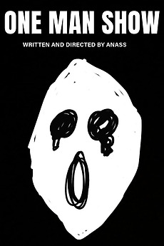 ‎One Man Show (2023) directed by Anass • Reviews, film + cast • Letterboxd