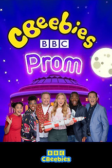 ‎CBeebies Prom: Off To The Moon • Film + cast • Letterboxd