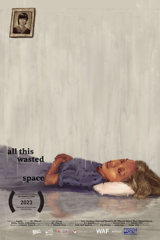‎All This Wasted Space (2023) directed by Cris Bringas • Reviews, film ...