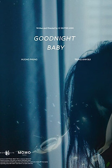 ‎Goodnight Baby (2023) directed by Anh Le Quynh • Reviews, film + cast ...