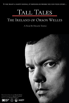 ‎Tall Tales: The Ireland of Orson Welles (2021) directed by Dillon ...