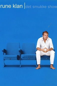 ‎Rune Klan - Det Smukke Show (2011) • Film + cast • Letterboxd