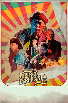 ‎Circo Esperança (2021) directed by Roberto Rowntree • Reviews, film ...