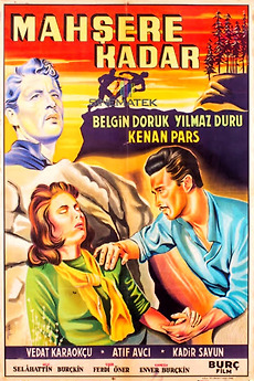‎Mahşere Kadar (1957) directed by Selahattin Burçkin • Film + cast ...