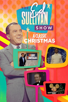 ‎A Classic Christmas From The Ed Sullivan Show (1992) directed by John ...