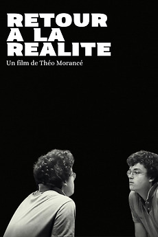 ‎RETOUR À LA RÉALITÉ (2023) directed by Théo Morancé • Film + cast • Letterboxd