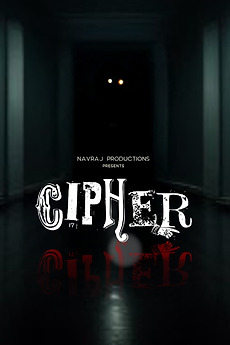 ‎Cipher directed by Raj Dass • Film + cast • Letterboxd