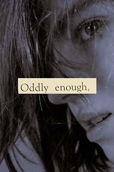 ‎Oddly Enough (2023) directed by Olivera Darden • Reviews, film + cast ...