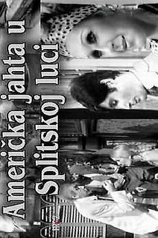 ‎The American Yacht in the Split Harbour (1969) directed by Georgij ...