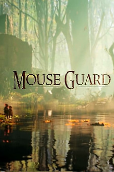 ‎MouseGuard DEMO (2018) directed by Wes Ball • Reviews, film + cast • Letterboxd
