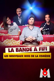 ‎La bande a Fifi: les nouveaux rois de la comedie (2023) • Film + cast ...