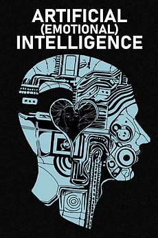 ‎Artificial (Emotional) Intelligence (2024) directed by Pedro Amorim • Reviews, film + cast ...