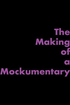 ‎The Making of a Mockumentary (2023) directed by Noah Brown • Reviews ...
