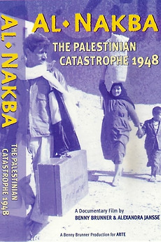 ‎Al Nakba: The Palestinian Catastrophe 1948 (1997) directed by Benny ...
