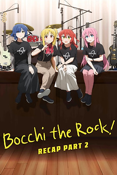 ‎BOCCHI THE ROCK! Recap Part 2 (2024) directed by Keiichiro Saito ...