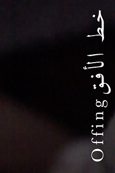 ‎Offing (2021) directed by Oraib Toukan • Reviews, film + cast • Letterboxd