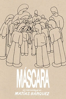 ‎Mask (2023) directed by Matías Bárquez • Film + cast • Letterboxd