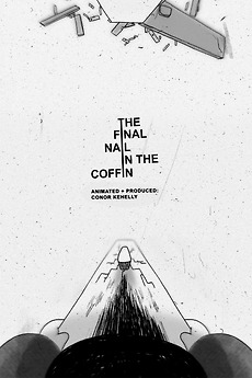 ‎The Final Nail in the Coffin (2023) directed by Conor Kehelly ...