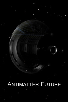 ‎Antimatter Future (2022) directed by Megan O'Howe • Film + cast ...