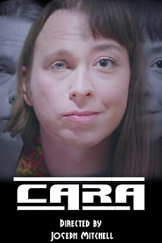 ‎Cara (2021) directed by Joseph Mitchell • Film + cast • Letterboxd