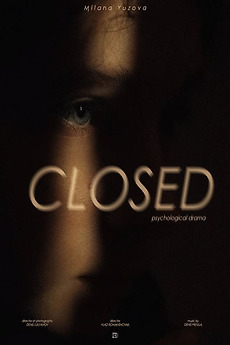 ‎Closed (2022) directed by Vlad Romanshchak • Film + cast • Letterboxd