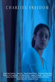 ‎Charlie's Freedom (2023) directed by Rachel Tillotson • Film + cast ...