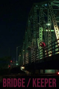 ‎Bridge/Keeper (2023) directed by Sinclair Rankin • Reviews, film ...