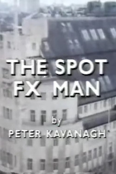 ‎The Spot FX Man (1993) directed by Peter Kavanagh • Film + cast • Letterboxd