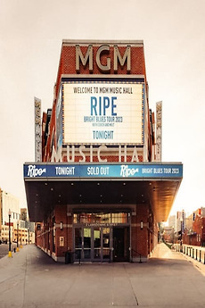 ‎Ripe - Live From MGM Music Hall at Fenway (2023) directed by Tyler ...