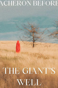‎Acheron Before the Giant's Well (2022) directed by Alva Fairs ...