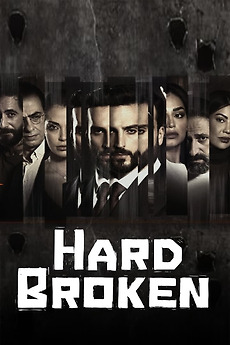 ‎Hard Broken (2023) directed by Elie F. Habib • Reviews, film + cast • Letterboxd