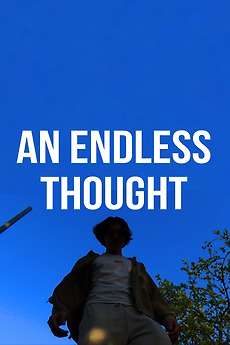 ‎An Endless Thought (2023) directed by Alessio Mari • Reviews, film ...
