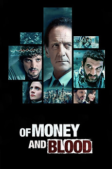 ‎Of Money and Blood (2023) directed by Xavier Giannoli, Frédéric ...